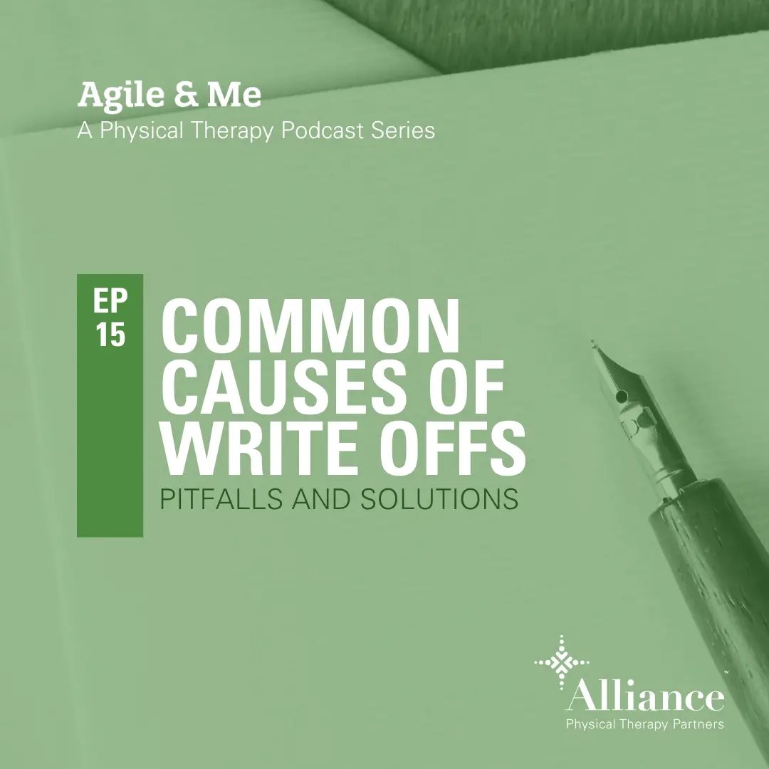 Common Causes of Write Offs: Pitfalls and Solutions - Alliance Physical Therapy Partners